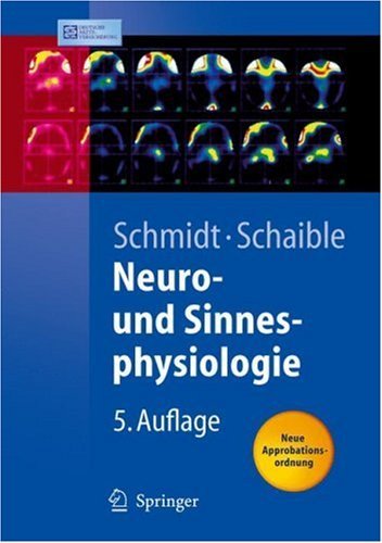 Neuro- und Sinnesphysiologie (Springer-Lehrbuch) by Robert F. Schmidt ...