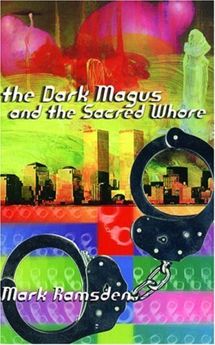 Dark Magus and the Sacred Whore by Mark Ramsden | Goodreads