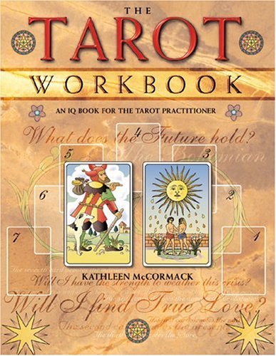 The Tarot Workbook: An IQ Book for the Tarot Practitioner by Kathleen ...