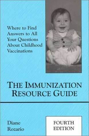 The Immunization Resource Guide: Where to Find Answers to All Your ...