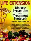 The Life Extension Foundation's Disease Prevention and Treatment ...