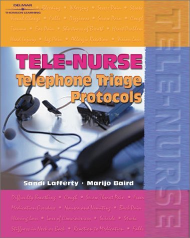 Tele-Nurse: Telephone Triage Protocols by Sandi Lafferty | Goodreads