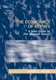 The Economics of Keynes: A New Guide to The General Theory by Mark G ...