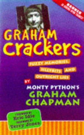 Graham Crackers: Fuzzy Memories, Silly Bits, and Outright Lies by ...