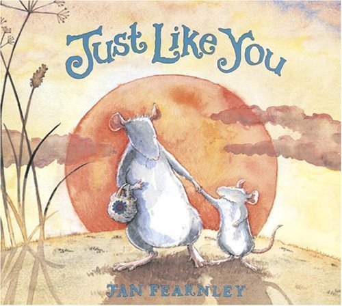 Just Like You by Jan Fearnley | Goodreads