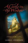 A Castle in the Window by Laura C. Stevenson | Goodreads