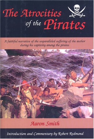 The Atrocities of the Pirates by Aaron Smith | Goodreads