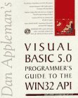Dan Appleman's Visual Basic 5.0 Programmer's Guide to the Win32 Api by Daniel Appleman | Goodreads