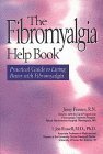 The Fibromyalgia Help Book: Practical Guide to Living Better With ...