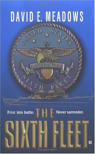 The Sixth Fleet (The Sixth Fleet, #1) by David E. Meadows | Goodreads