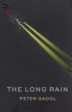 The Long Rain by Peter Gadol | Goodreads