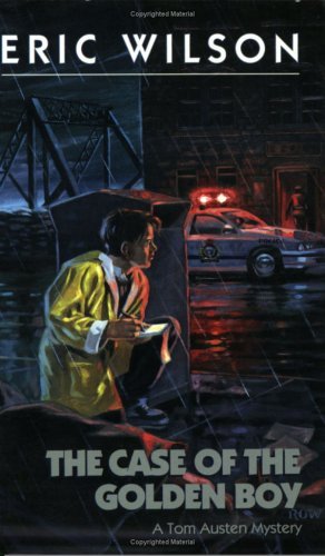 The Case of the Golden Boy (Tom and Liz Austen #16) by Eric Wilson ...