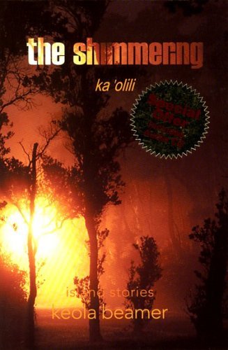 The Shimmering, Ka Olili by Keola Beamer | Goodreads