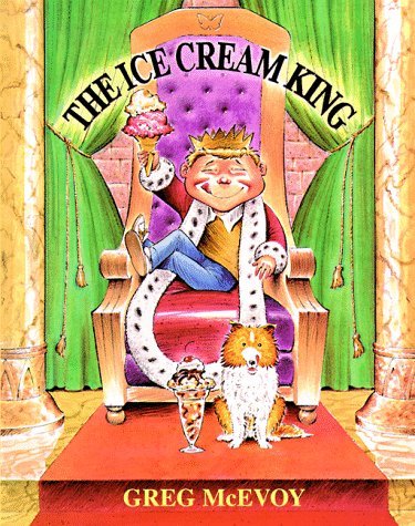 The Ice Cream King by Greg McEvoy | Goodreads