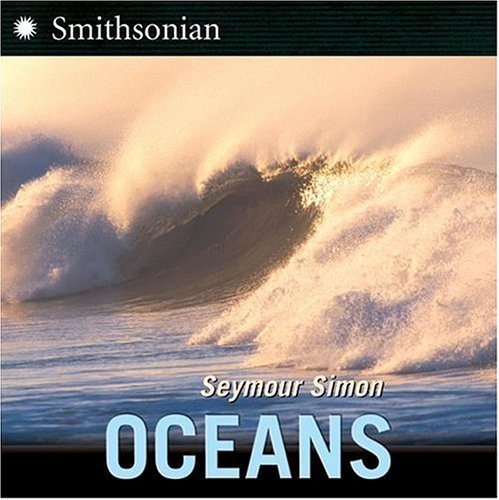 Oceans (Smithsonian) by Seymour Simon | Goodreads