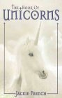 The Book of Unicorns by Jackie French | Goodreads