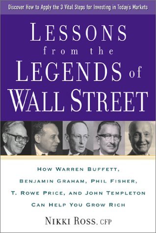 Lessons from the Legends of Wall Street : How Warren Buffett, Benjamin ...