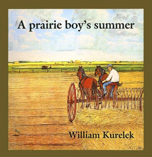 Prairie Boy's Summer by William Kurelek | Goodreads