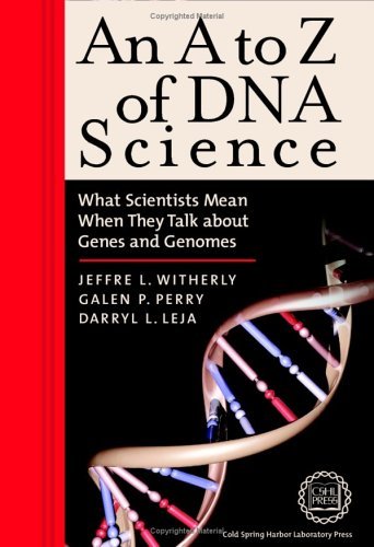 An A to Z of DNA Science: What Scientists Mean When They Talk about ...