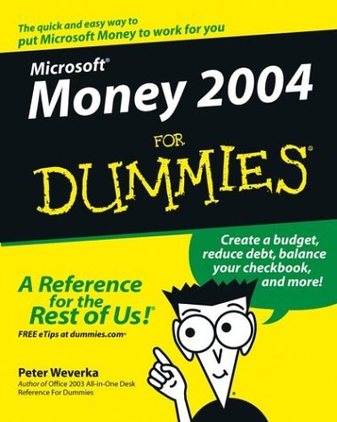 Microsoft Money 2004 For Dummies by Peter Weverka | Goodreads