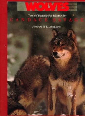 Wolves by Candace Savage | Goodreads