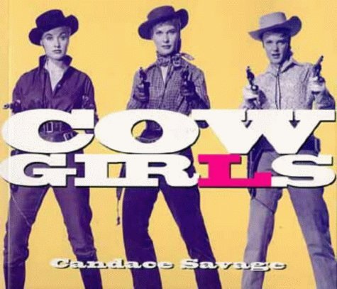 Cowgirls by Candace Savage | Goodreads