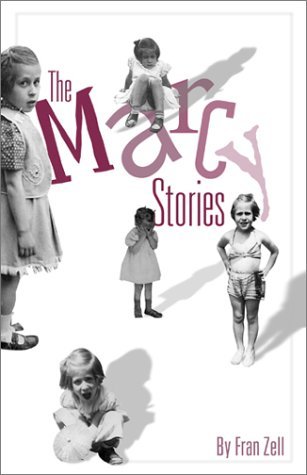 The Marcy Stories by Fran Zell | Goodreads