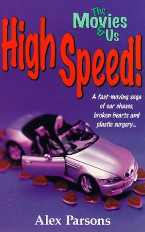 High Speed! (Movies & Us) by Alex Parsons | Goodreads
