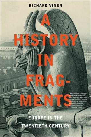 A History In Fragments: Europe In The Twentieth Century by Richard ...