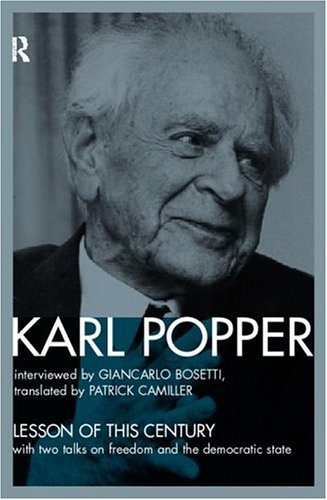 The Lesson of this Century: With Two Talks on Freedom and the ...