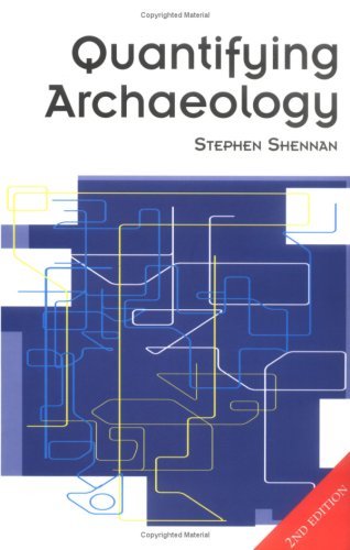Quantifying Archaeology by Stephen Shennan | Goodreads