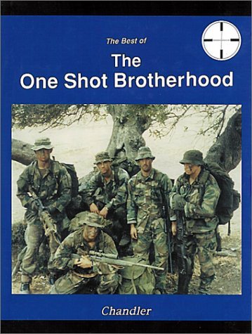 The One Shot Brotherhood by Norman A. Chandler | Goodreads