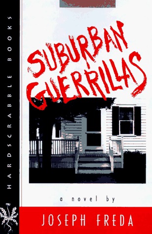 Suburban Guerrillas by Joseph Freda | Goodreads