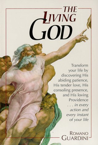 The Living God by Romano Guardini | Goodreads