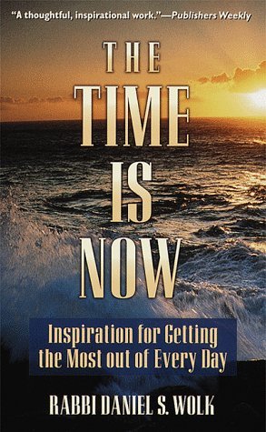 The Time is Now by Daniel S. Wolk | Goodreads
