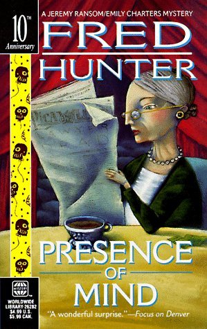 Presence of Mind (Jeremy Ransom/Emily Charters, #1) by Fred W. Hunter ...