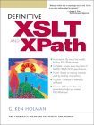 Definitive XSLT and XPath by G. Ken Holman | Goodreads