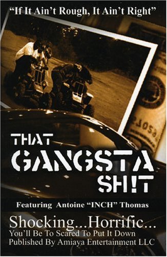 That Gangsta Sh!t by Antoine Inch Thomas | Goodreads