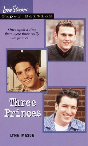 Three Princes (Love Stories) by Lynn Mason | Goodreads