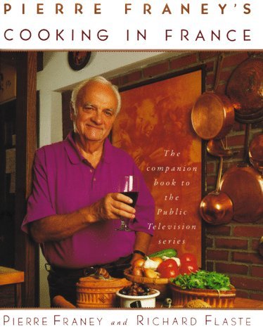 Pierre Franey's Cooking In France by Pierre Franey | Goodreads