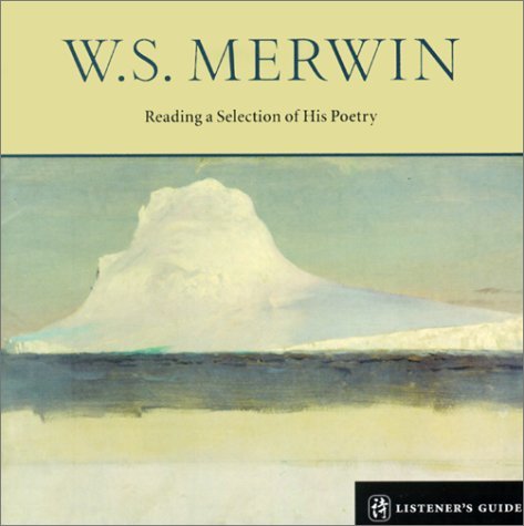 W.S. Merwin: A Listener's Guide by W.S. Merwin | Goodreads
