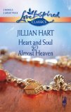 Heart and Soul / Almost Heaven by Jillian Hart | Goodreads