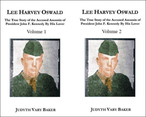 Lee Harvey Oswald: The True Story of the Accused Assassin of President ...