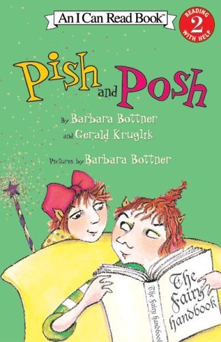 Pish and Posh (I Can Read Level 2) by Barbara Bottner | Goodreads