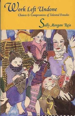 Work Left Undone by Sally M. Reis | Goodreads