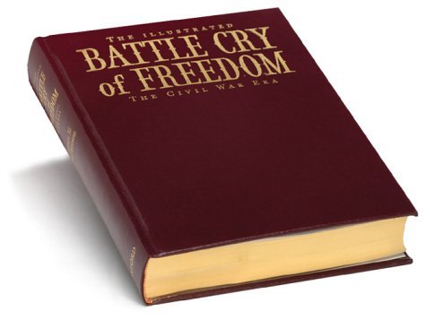 The Illustrated Battle Cry of Freedom: The Civil War Era by James M ...