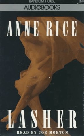 Lasher (Lives of the Mayfair Witches) by Anne Rice | Goodreads