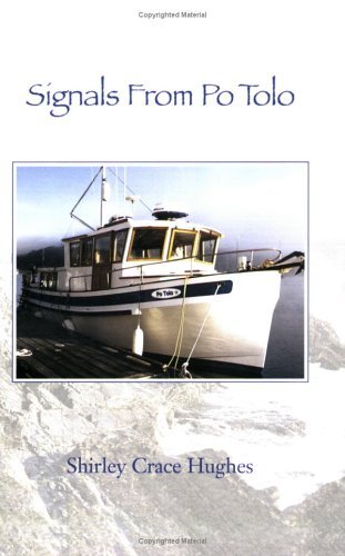 Signals from Po Tolo: Named for a mystic star the trawler Po Tolo ...