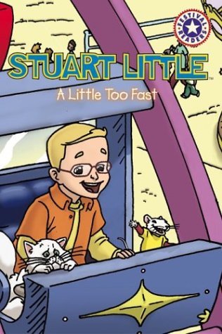 Stuart Little: A Little Too Fast (Festival Readers) by Laura Driscoll ...