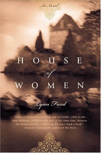 House of Women by Lynn Freed | Goodreads
